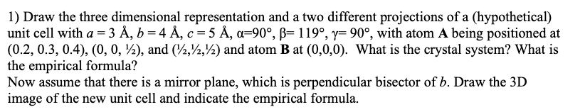 Solved 1) Draw the three dimensional representation and a | Chegg.com