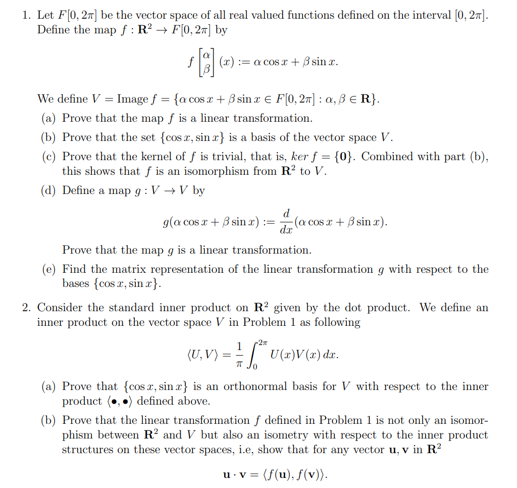 Solved 1. Let F[0,2π] be the vector space of all real valued | Chegg.com