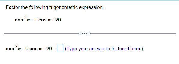 Solved Factor the following trigonometric expression. | Chegg.com