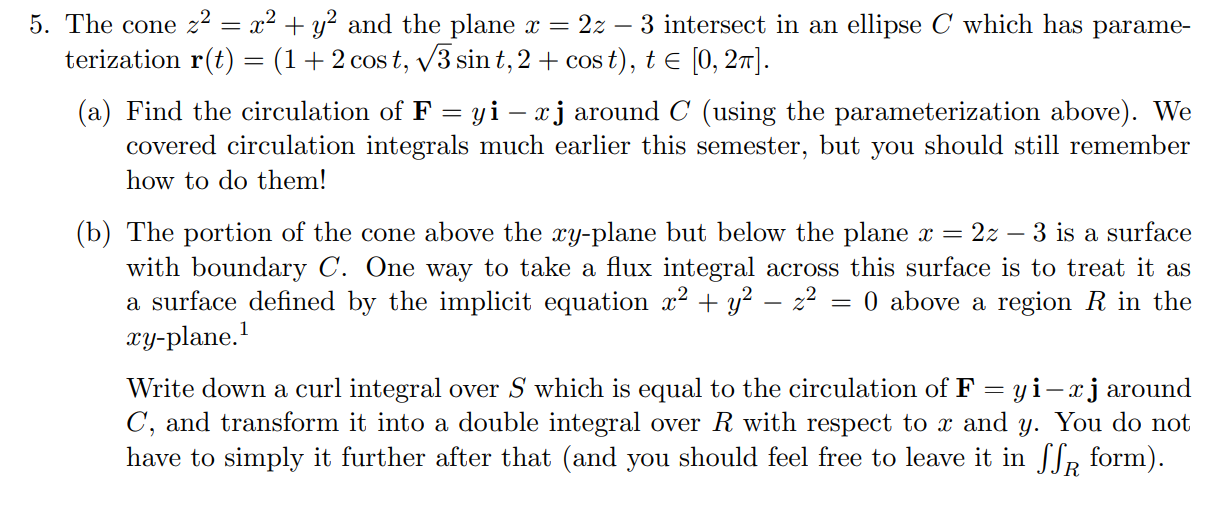 Solved 5. The cone z2=x2+y2 and the plane x=2z−3 intersect | Chegg.com
