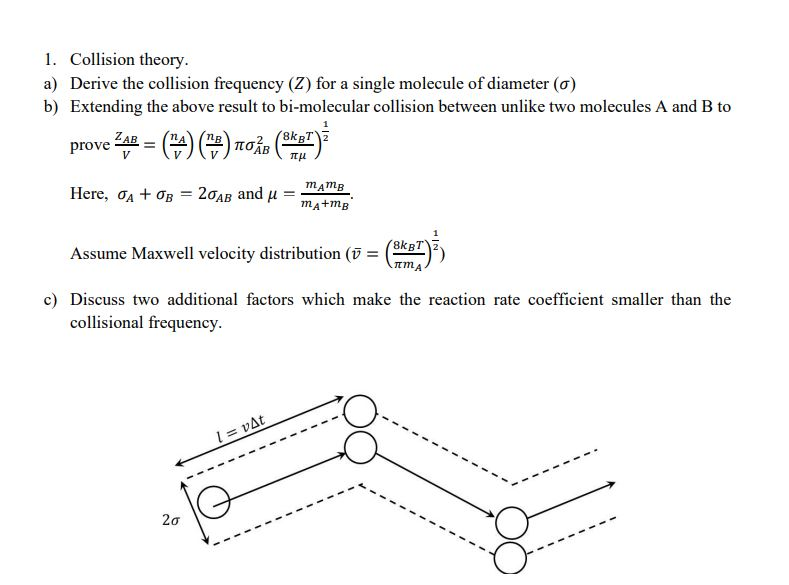 1. Collision theory. a) Derive the collision | Chegg.com