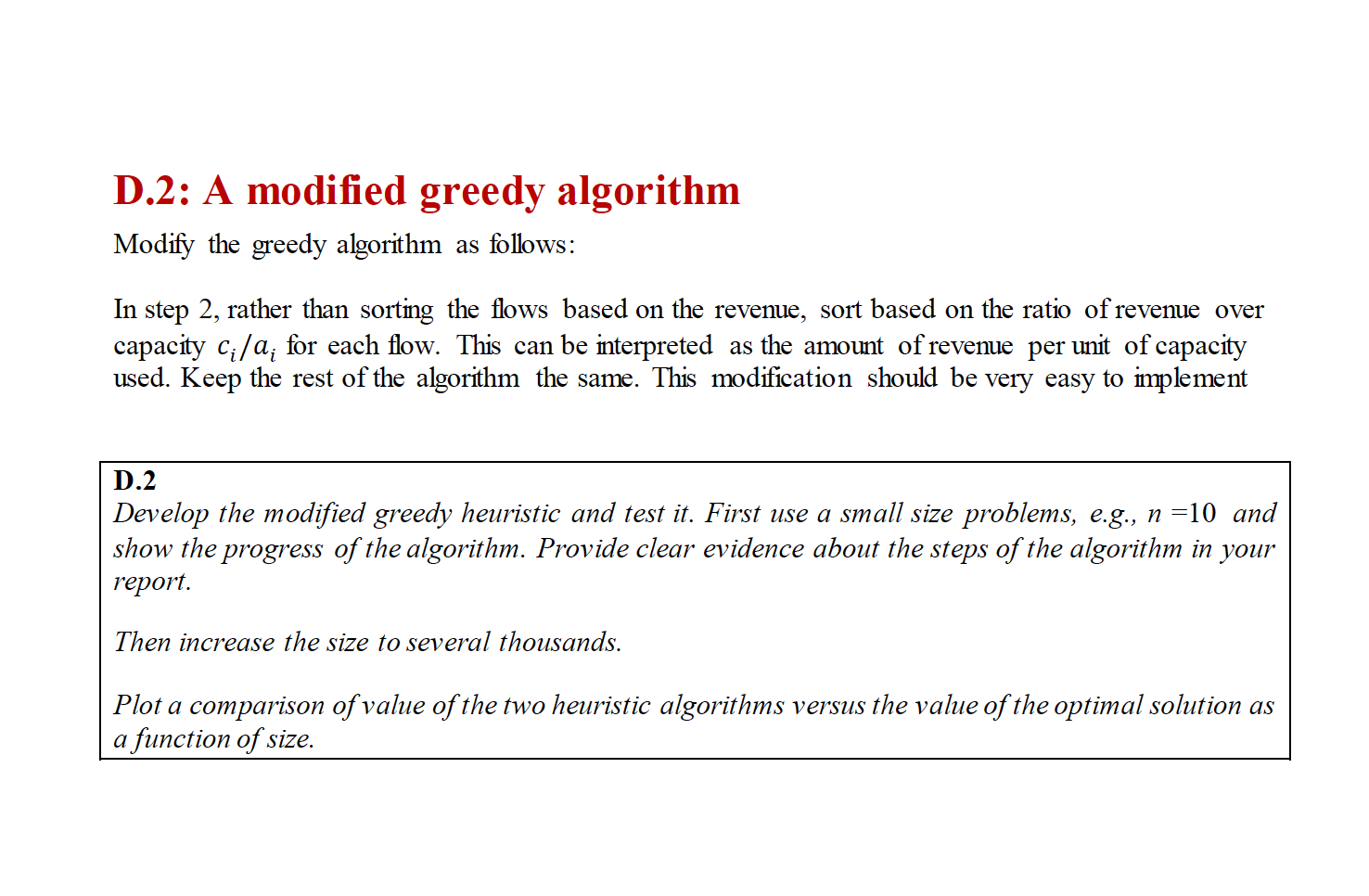 D.1: The greedy algorithm A greedy heuristic, breaks | Chegg.com