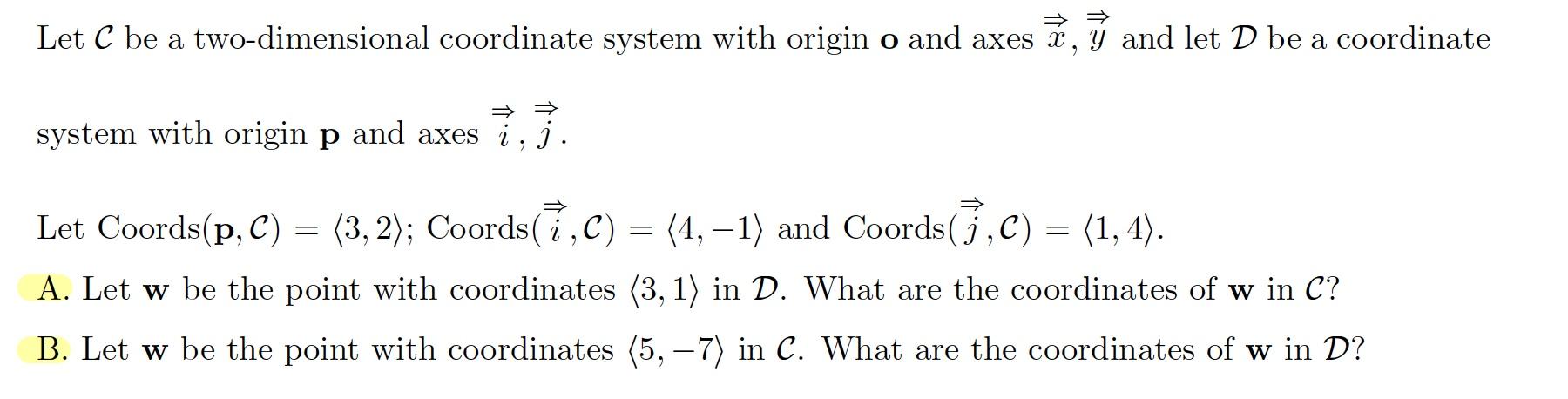 Solved Let C be a two-dimensional coordinate system with | Chegg.com