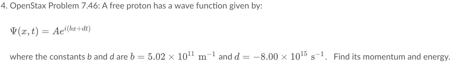 Solved OpenStax Problem 7.46: A free proton has a wave | Chegg.com