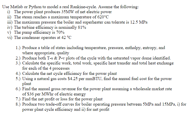 Use Matlab or Python to model a real Rankine-cycle. | Chegg.com
