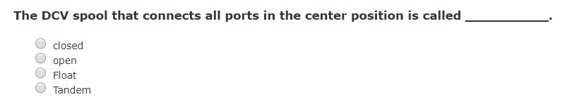 Solved The DCV spool that connects all ports in the center | Chegg.com