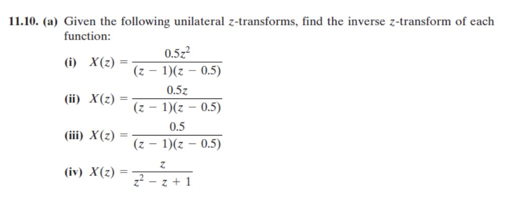 Solved 11.10. (a) Given the following unilateral | Chegg.com