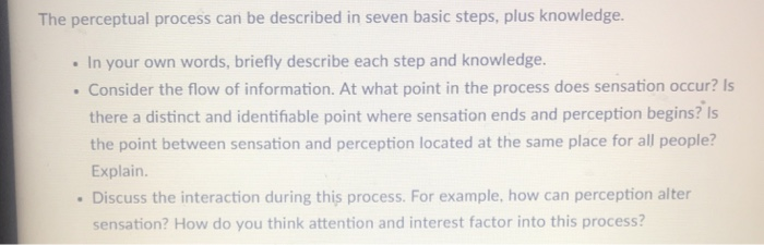 Solved The perceptual process can be described in seven | Chegg.com