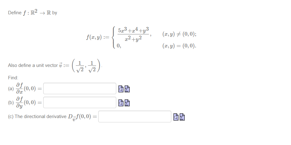 Solved Define f: R2 + R by 503 +24+y3 22 +y2 f(x, y) := (2, | Chegg.com