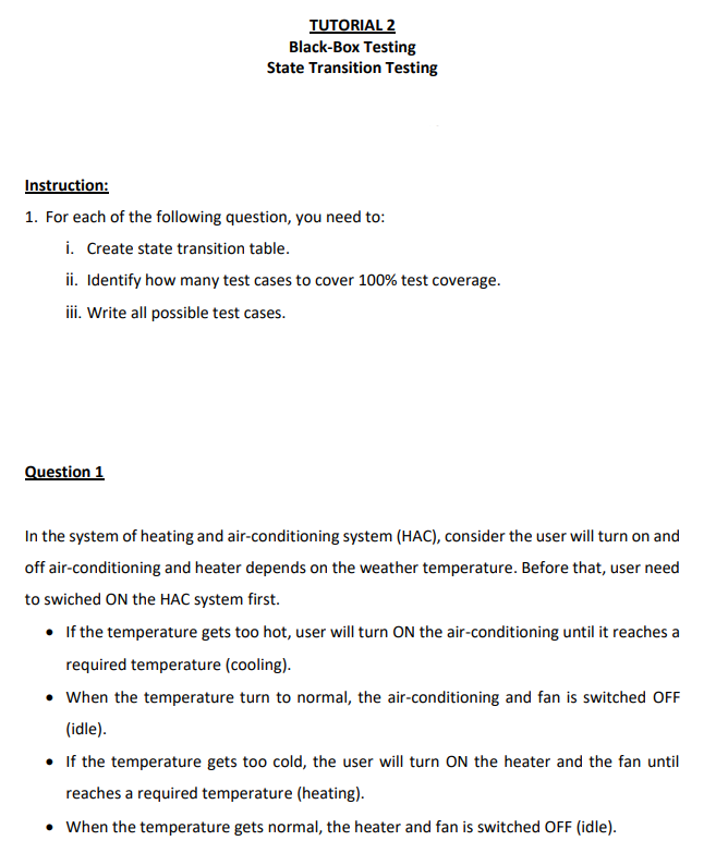 Solved TUTORIAL 2 Black-Box Testing State Transition Testing | Chegg.com