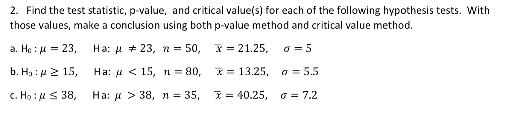 Solved 2. Find the test statistic, p-value, and critical | Chegg.com