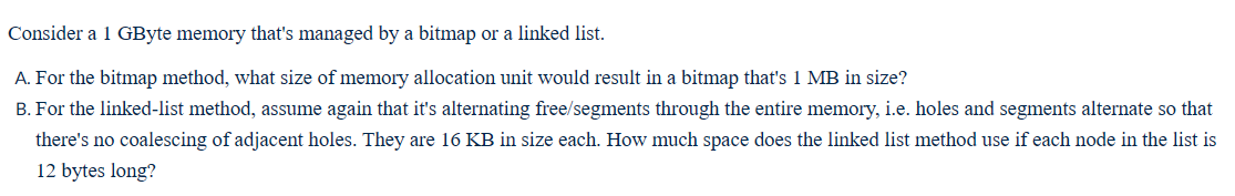 Solved Consider A 1 Gbyte Memory Thats Managed By A Bitmap