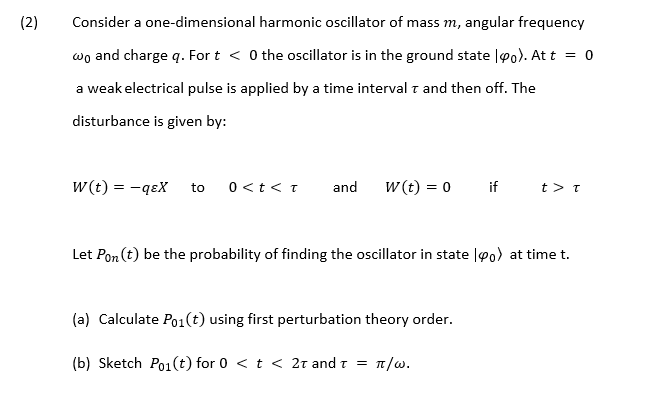 Solved (2) Consider a one-dimensional harmonic oscillator of | Chegg.com