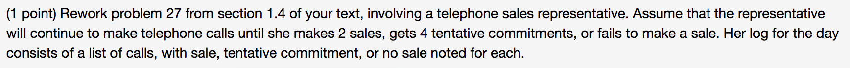 Solved (1 point) Rework problem 27 from section 1.4 of your | Chegg.com