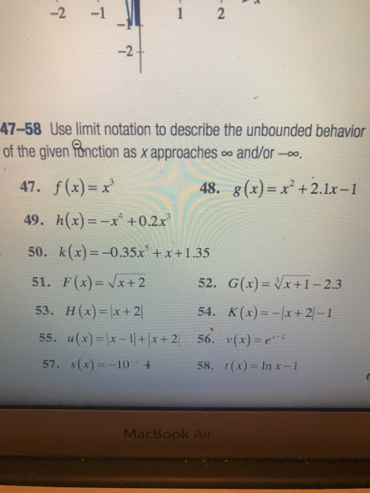 Solved -2 47-58 Use limit notation to describe the unbounded | Chegg.com