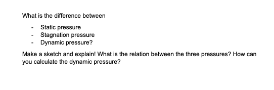 Solved What is the difference between Static pressure - | Chegg.com