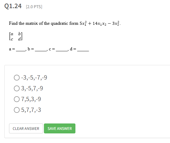 Solved Find the matrix of the quadratic form | Chegg.com
