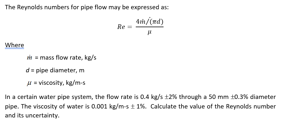 Solved The Reynolds numbers for pipe flow may be expressed | Chegg.com