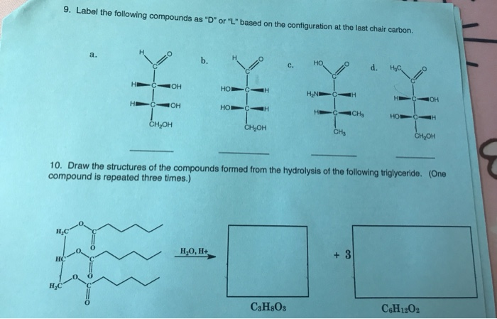 Solved 9. Label the following compounds as "D" or "L" based | Chegg.com