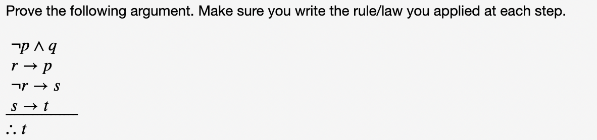 Solved Prove the following argument. Make sure you write the | Chegg.com