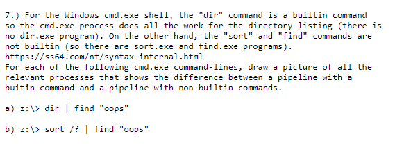 Solved 7.) For the Windows cmd.exe shell, the "dir" command | Chegg.com