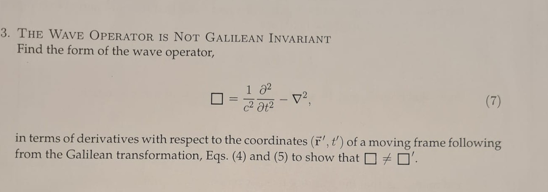 Solved The Wave Operator is Not Galilean InvariantFind the | Chegg.com