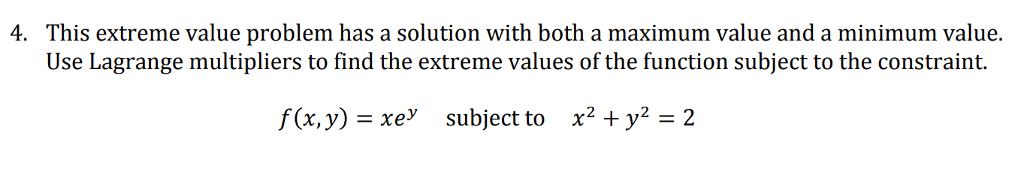 Solved This extreme value problem has a solution with both a | Chegg.com