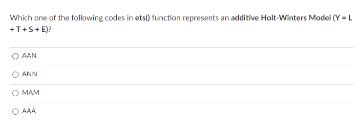 Solved Which one of the following codes in ets() function | Chegg.com