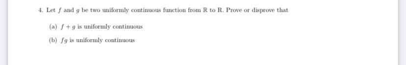 Solved 4. Let S and y be two uniformly continuous function | Chegg.com