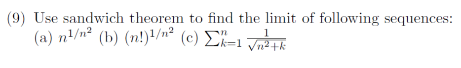 Solved (9) Use sandwich theorem to find the limit of | Chegg.com