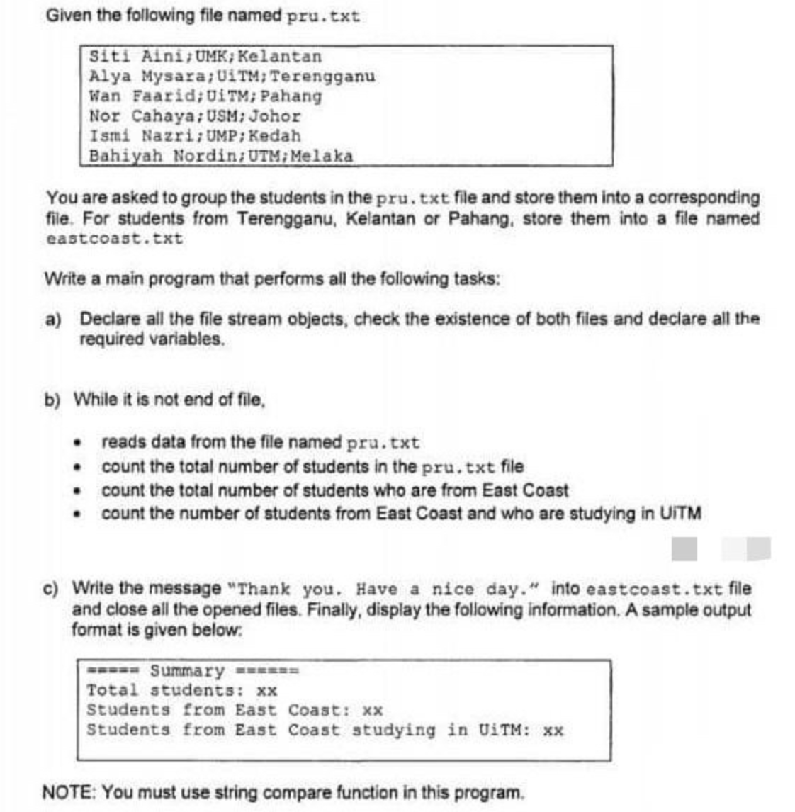 Solved You are asked to group the students in the pru. txt | Chegg.com