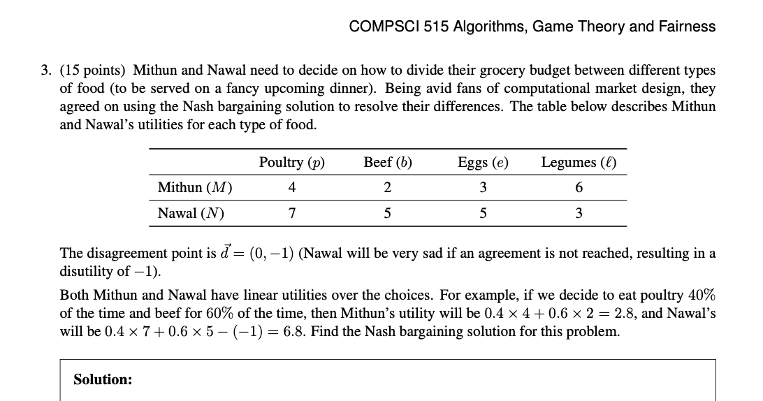 Solved COMPSCI 515 ﻿Algorithms, Game Theory and Fairness( 15 | Chegg.com