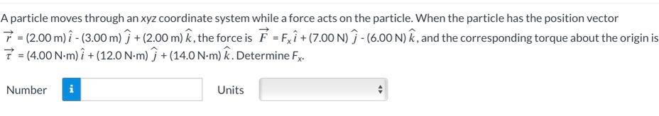 Solved A particle moves through an xyz coordinate system | Chegg.com