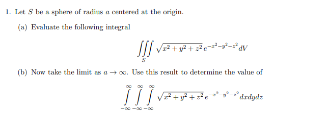 Solved 1. Let S be a sphere of radius a centered at the | Chegg.com