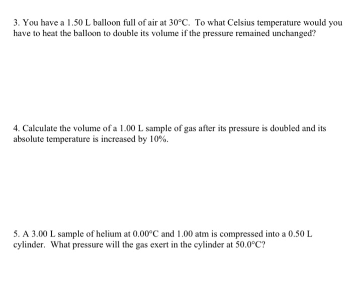 Solved 3. You have a 1.50 L balloon full of air at 30°C. To | Chegg.com