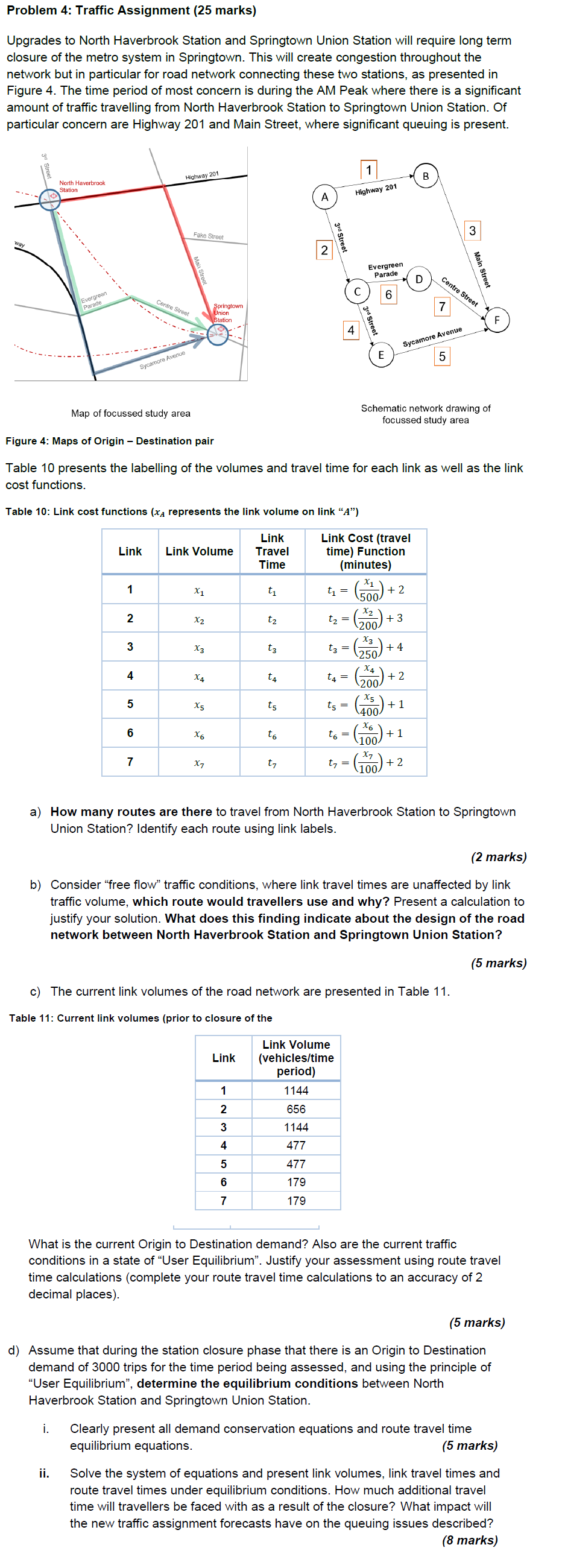 Solved Problem 4: Traffic Assignment (25 marks) Upgrades to | Chegg.com