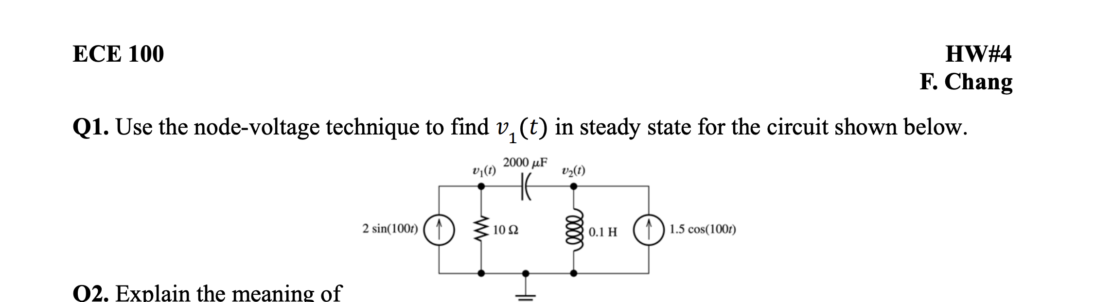 Solved Q1. Use the node-voltage technique to find v1(t) in | Chegg.com