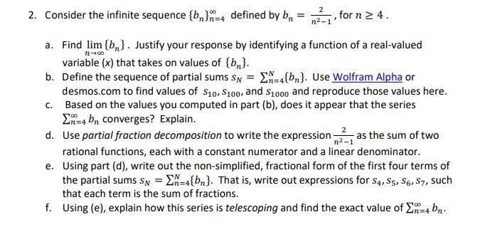 Solved 2. Consider the infinite sequence {bn ]n4 defined by | Chegg.com