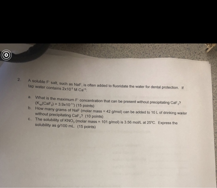 Solved 2 A soluble F salt, such as NaF, is often added to | Chegg.com