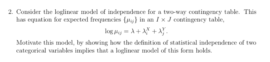 2. Consider the loglinear model of independence for a | Chegg.com