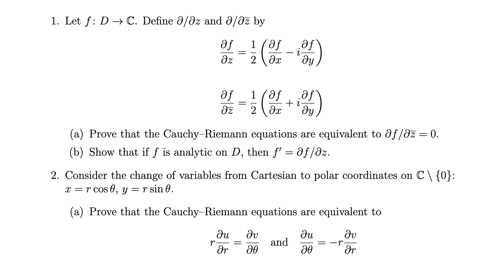 Solved Let f:D→C. ﻿Define deldelz and deldelbar (z) | Chegg.com