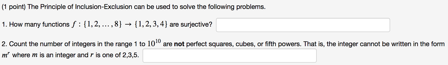 Solved (1 point) The Principle of Inclusion-Exclusion can be | Chegg.com
