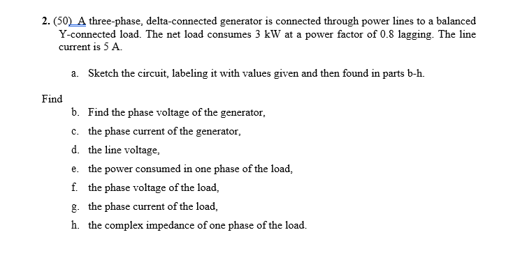 Solved 2. (50) A three-phase, delta-connected generator is | Chegg.com