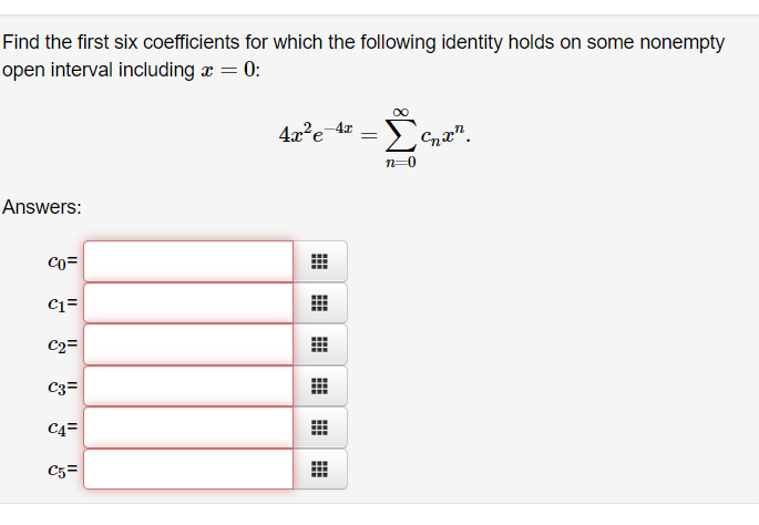 Solved Find the first six coefficients for which the | Chegg.com