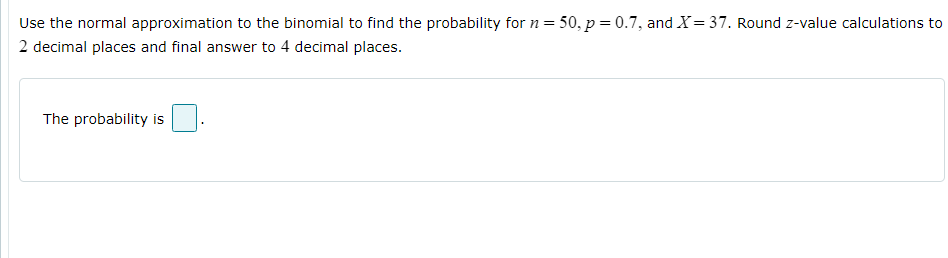 Solved = Use the normal approximation to the binomial to | Chegg.com