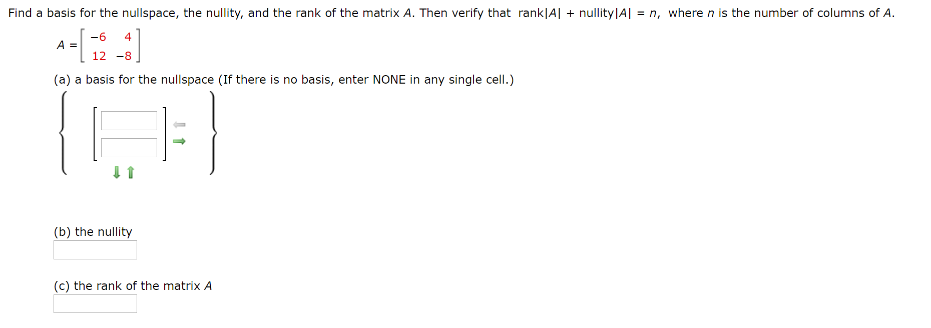 Solved Find a basis for the nullspace, the nullity, and the | Chegg.com