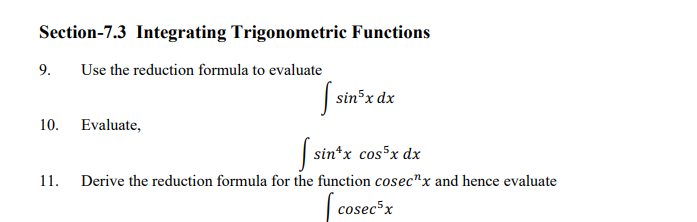Solved Section-7.3 Integrating Trigonometric Functions 9. | Chegg.com