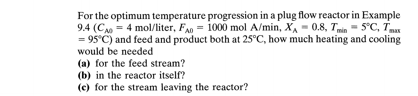Solved 9.4 (CAO - А0 For the optimum temperature progression | Chegg.com
