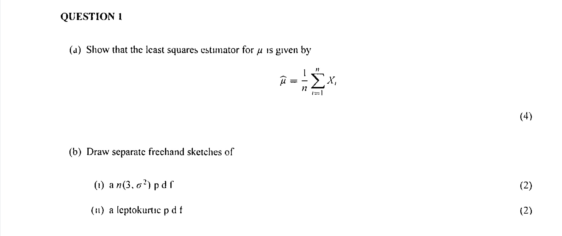 Solved QUESTION 1 (a) Show that the lcast squares estimator | Chegg.com