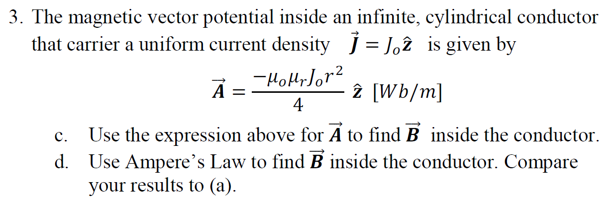 Solved - = 3. The magnetic vector potential inside an | Chegg.com